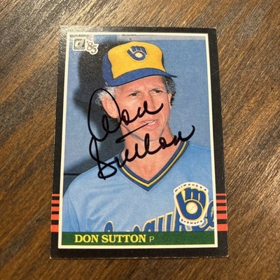 Don Sutton Signed 1985 Donruss Milwaukee Brewers HOF Autographed Card ...
