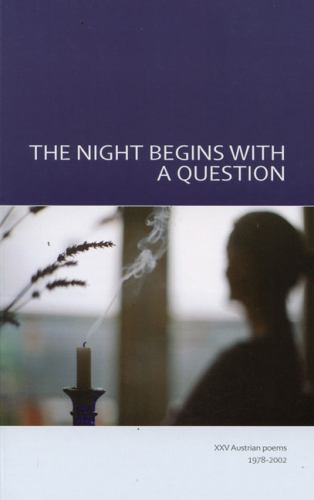 Night Begins with a Question : XXV Austrian Poems by Iain Bamforth ...