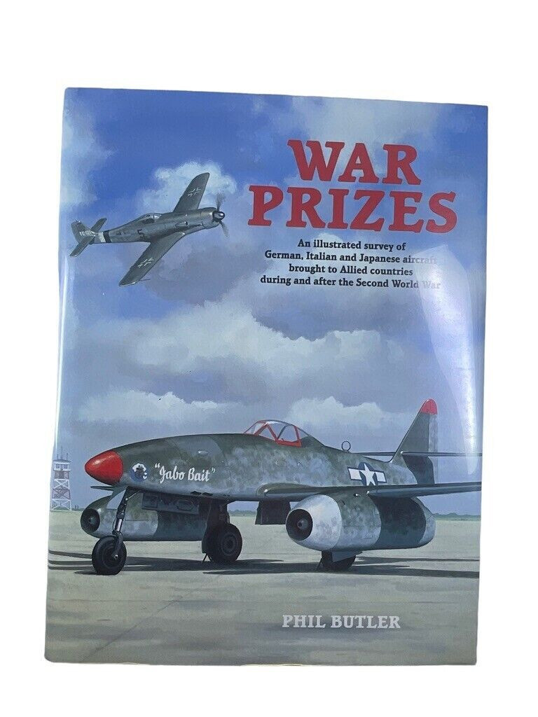 WW2 German Italian Japanese Luftwaffe War Prizes Phil Butler HC ...