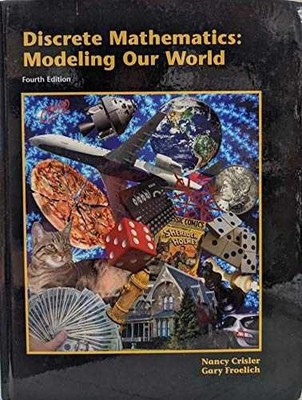 Discrete Mathematics: Modeling Our World, Fourth Edition, - Hardcover ...