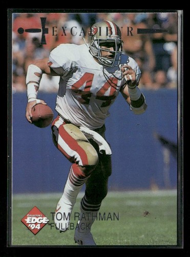 Tom Rathman 1994 Collector's Edge Excalibur #68 | eBay