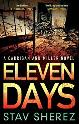 Eleven Days: A Carrigan and Miller Novel By Stav Sherez. 9780571 | eBay
