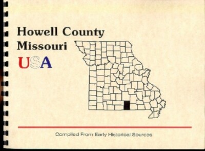 Howell County Missouri 1886 Ozark Region History West Plains MO ...