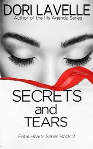 Secrets and Tears (Fatal Hearts Series Book 2) : A Dark Romance ...