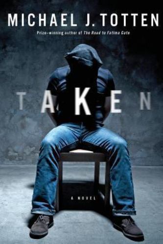 Taken: a Novel by Michael Totten (2013, Trade Paperback) for sale ...