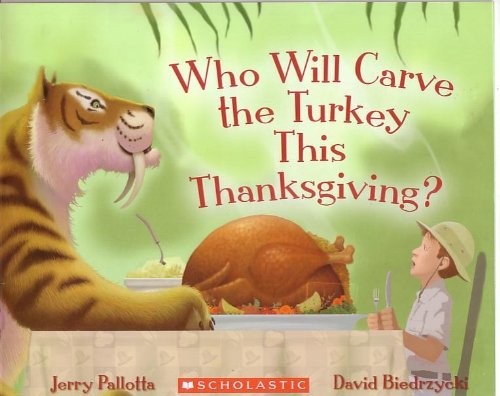 WHO WILL CARVE THE TURKEY THIS THANKSGIVING By Jerry Pallotta **Mint ...