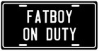 FATBOY ON DUTY Vintage Old Style Aluminum License Plate | eBay