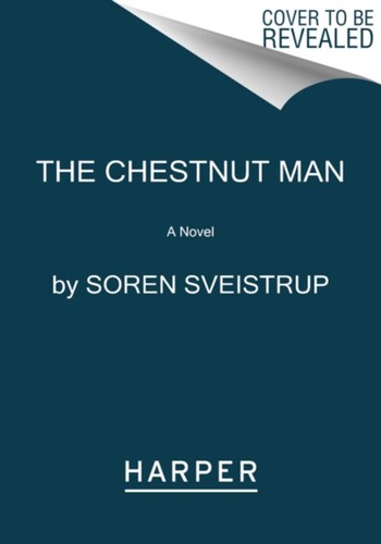 The Chestnut Man : A Novel Paperback Soren Sveistrup 9780062895370| eBay
