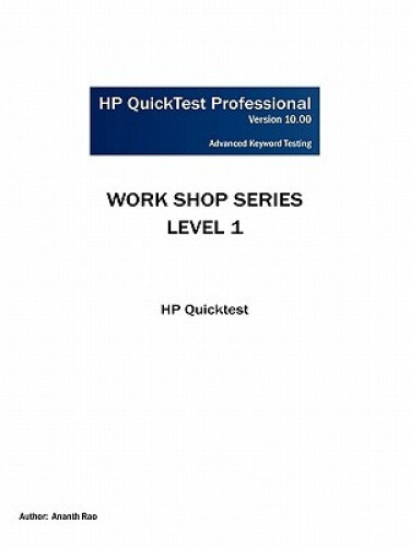 HP Quicktest Professional Workshop Series: Level 1: HP Quicktest by ...