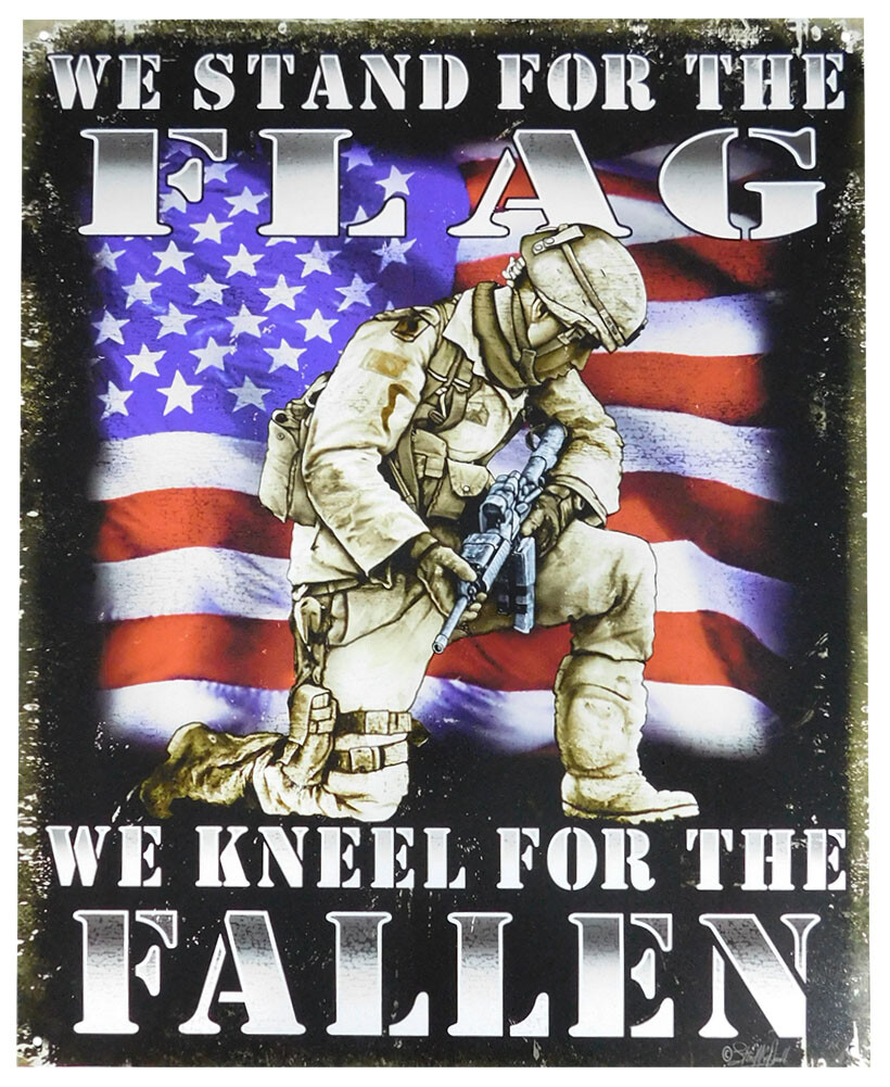 We Stand For The Flag We Kneel For The Fallen Soldier 12.5"x16" Metal ...