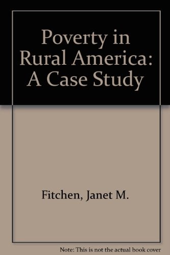 POVERTY IN RURAL AMERICA: A CASE STUDY (WESTVIEW SPECIAL By Janet M ...