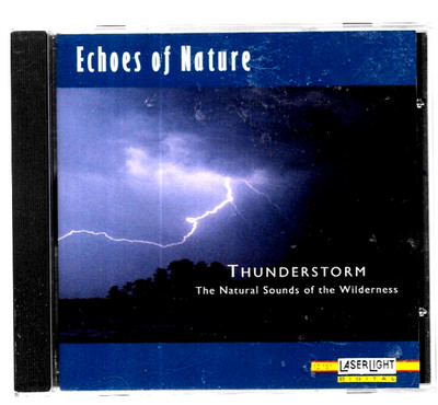ECHOES OF NATURE THUNDERSTORM THE NATURAL SOUNDS OF THE WILDERNESS CD ...