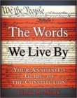 Words We Live By, The B&N Proprietary Edition: Your Annotated Guide to ...