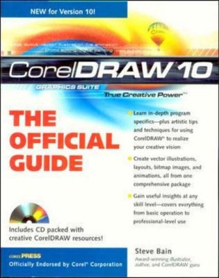 CorelDRAW(r) 10: The Official Guide By Steve Bain,Anthony Celest ...