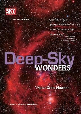 Deep-Sky Wonders by Walter Scott Houston (2007, Trade Paperback) for ...