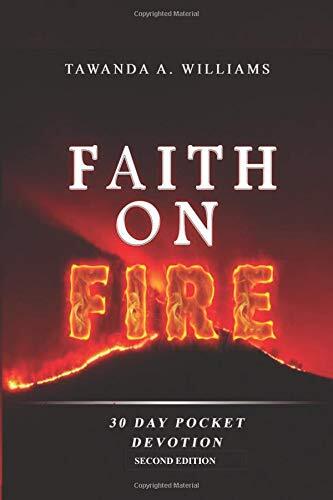 FAITH ON FIRE: 30 DAY POCKET DEVOTION By Tawanda Williams **BRAND NEW ...