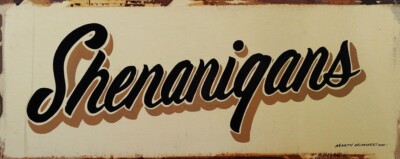 Shenanigans Rustic Metal Sign 18" by 7" | eBay