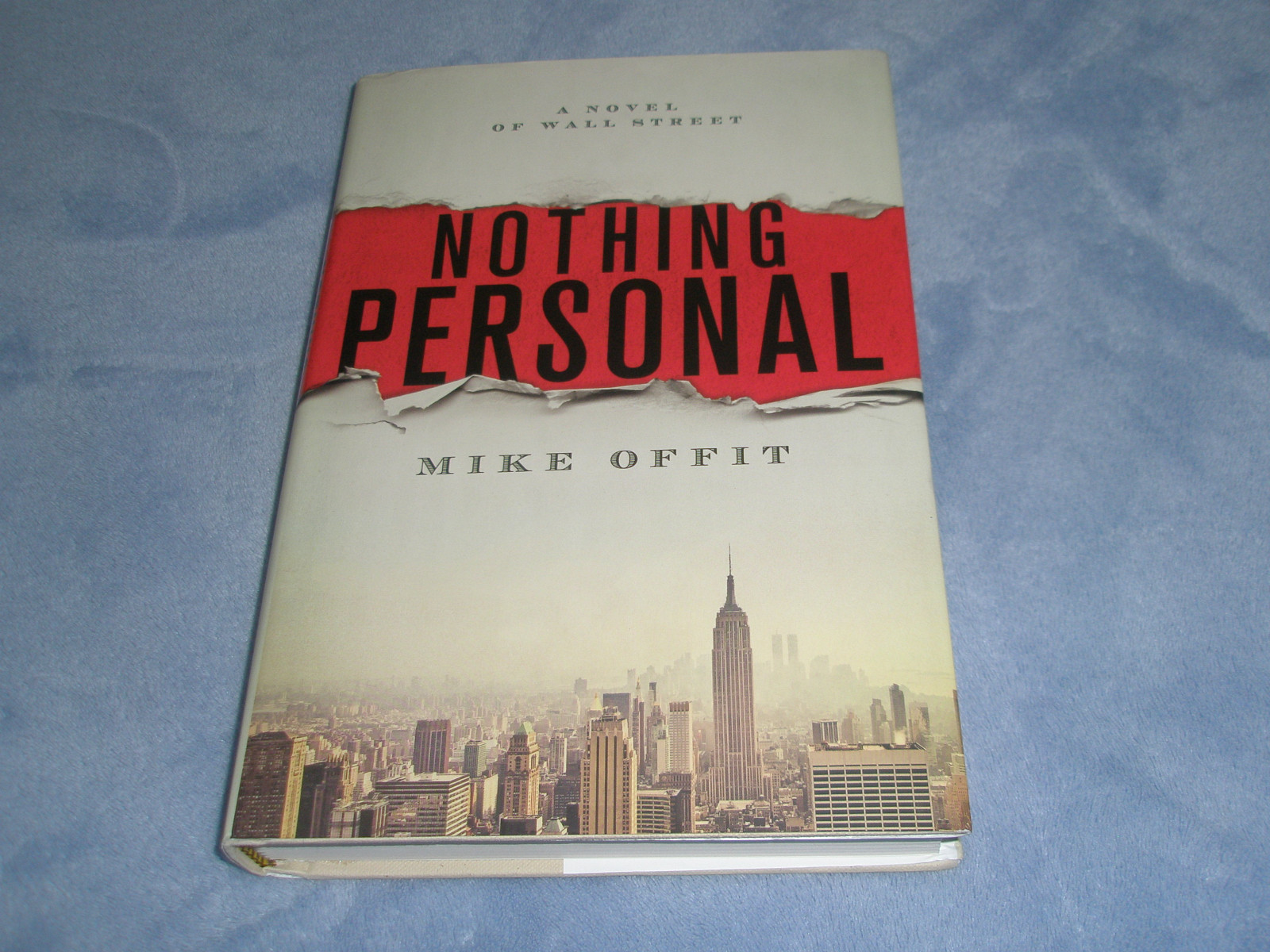 Nothing Personal : A Novel of Wall Street by Mike Offit (2014 ...