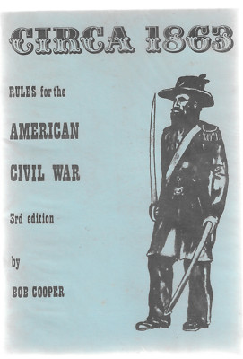 Circa 1863 - Rules for the American Civil War Third Edition by Bob ...