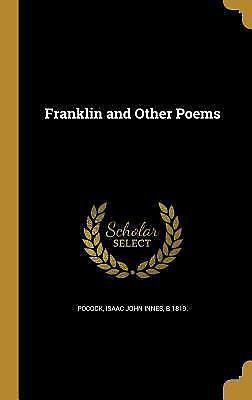 Franklin and Other Poems by Isaac John Innes B. 1819 Pocock (2016 ...