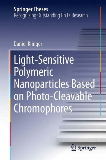 Light-Sensitive Polymeric Nanoparticles Based On Photo-Cleavable ...