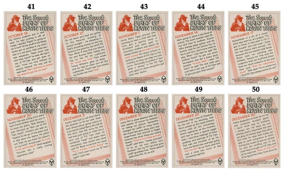 BB. Set of 50 card. B51: 'The Secret Diary of Kevin Tipps'. ( View 12 ...