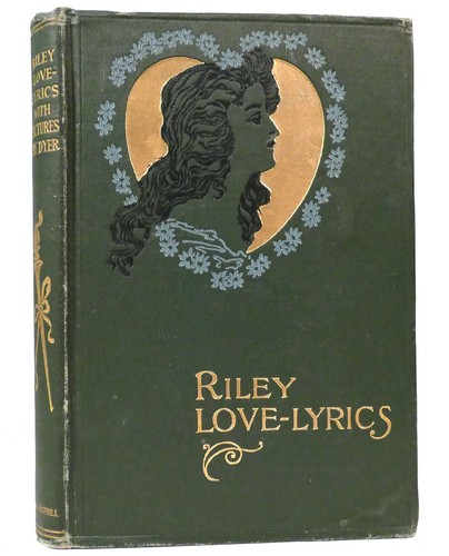 James Whitcomb Riley LOVE-LYRICS 1st Edition Early Printing | eBay