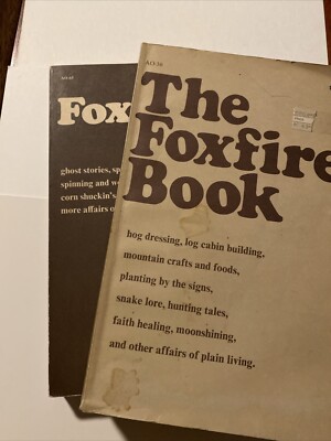 Vintage Foxfire Books Volumes 1 & 2, Edited by Wigginton (1972/1973 ...