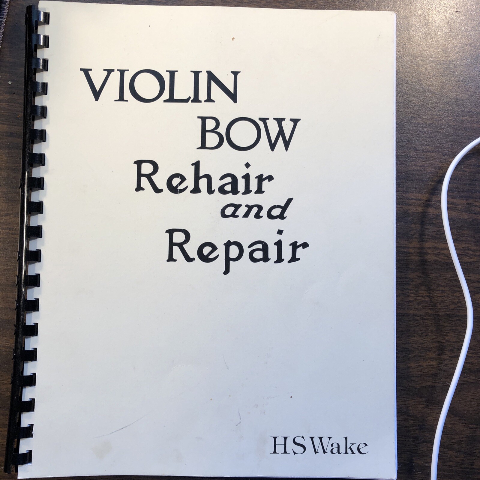1975 Violin Bow Rehair and Repair by H. S. Wake – 1st Ed. illustrated ...