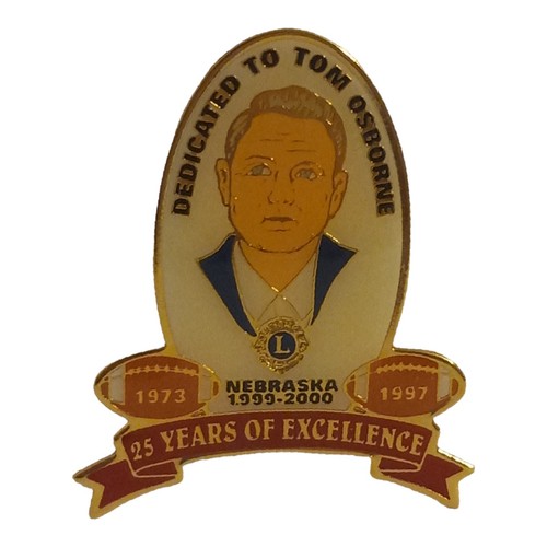 tom osborne Nebraska Pinback Lions Club 25 Years Of Excellence College ...