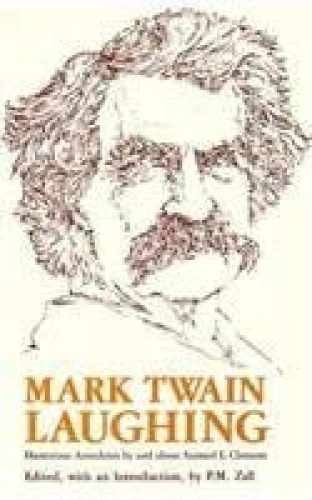 Mark Twain Laughing: Humorous - Hardcover, by Zall Paul M. - Acceptable ...