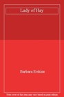 Lady of Hay By Barbara Erskine. 9780718125875 | eBay