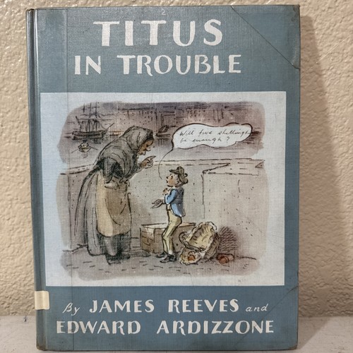 Edward Ardizzone, James Reeves - Titus In Trouble - 1971 Bodley Head ...