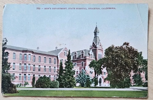 Stockton CA 1911 Postcard State Hospital Men's Department to Ft ...