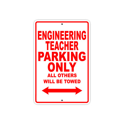 Engineering Teacher Parking Only Gift Decor Novelty Garage Aluminum ...