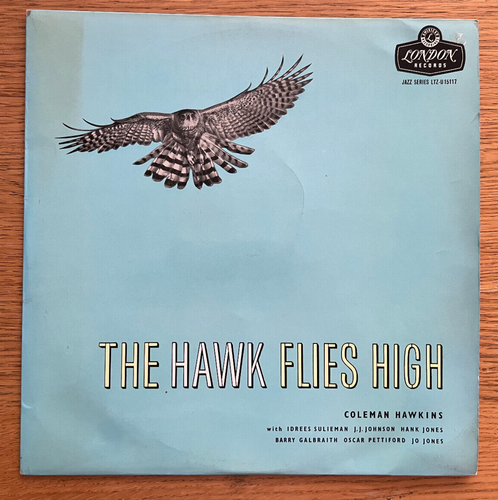 COLEMAN HAWKINS "The Hawk Flies High" orig UK mono LP - nice copy! | eBay