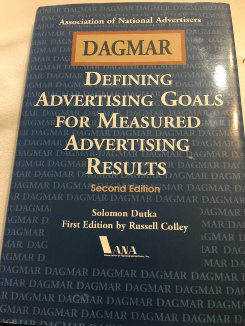 Dagmar Defining Advertising Goals for Measured Advertising Results by ...