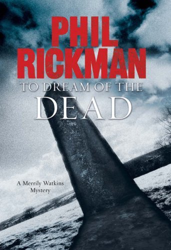 To Dream of the Dead (Merrily Watkins Mysteries) By Phil Rickman ...