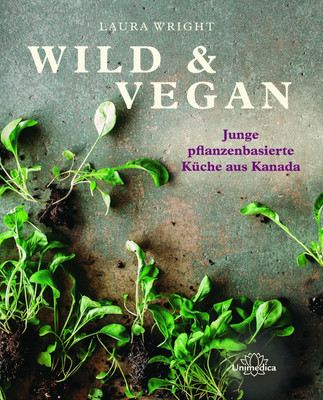 Laura Wright | Wild & Vegan | Buch | Deutsch (2022) | 304 S. | Unimedica | eBay.de