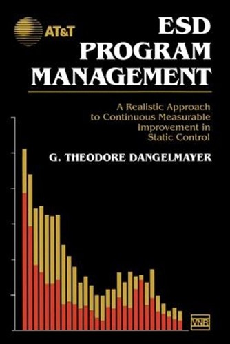 ESD Program Management : A Realistic Approach to Continuous Measurable Improvement in Static ...