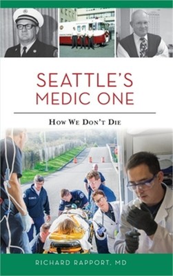 Seattle's Medic One: How We Don't Die (Hardback or Cased Book ...