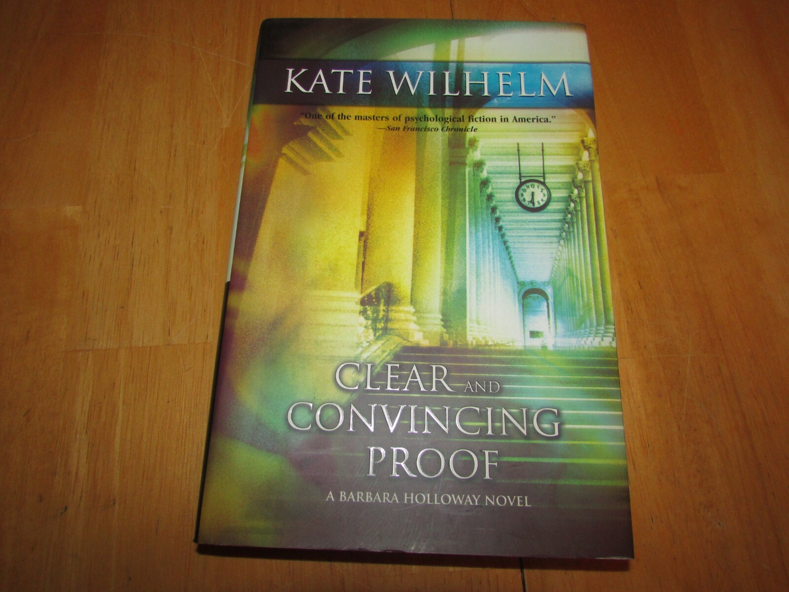 Clear and Convincing Proof by Kate Wilhelm (2003, Hardcover ...