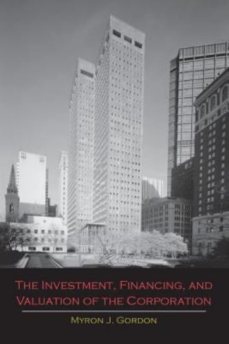 Investment, Financing, and Valuation of the Corporation by Myron J ...