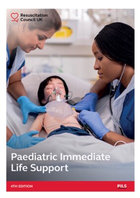 Paediatric Immediate Life Support 4th Edition by Resuscitation Council ...