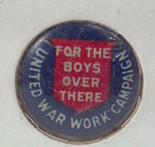 WWI For The Boys Over There United War Work Campaign Pin Button .75 ...