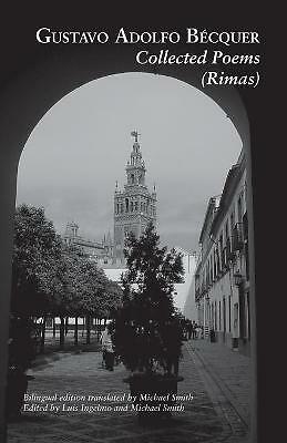 Collected Poems (Rimas) by Gustavo Adolfo Becquer (Paperback, 2007) for ...