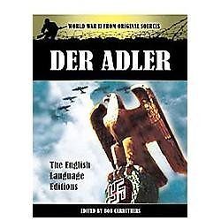 Der Adler: The Official Nazi Luftwaffe Magazine (World War II from ...