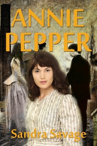 Annie Pepper By Sandra Savage 9781500111670| eBay