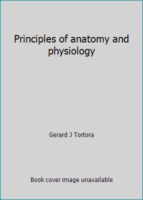 Principles of anatomy and physiology by Gerard J Tortora | eBay