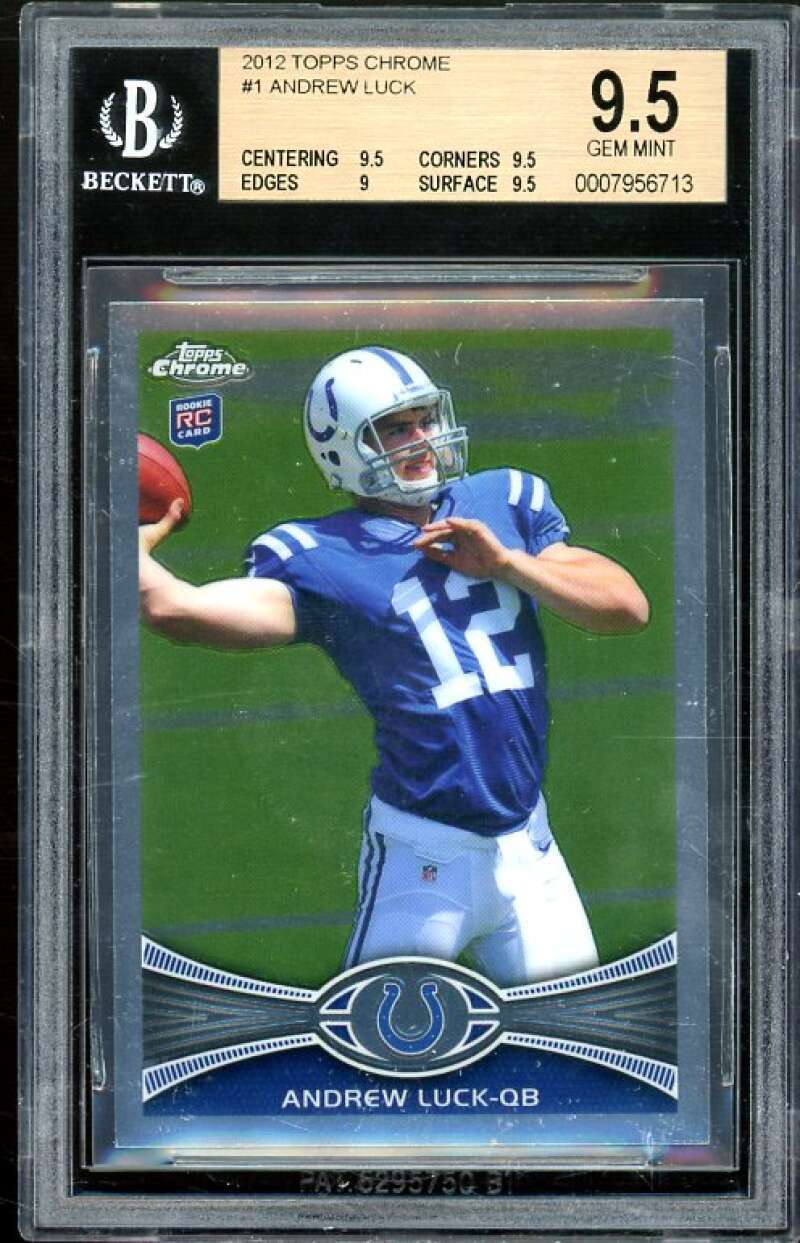 Andrew Luck Rookie Card 2012 Topps Chrome #140 BGS 9.5 (9.5 9.5 9 9.5 ...